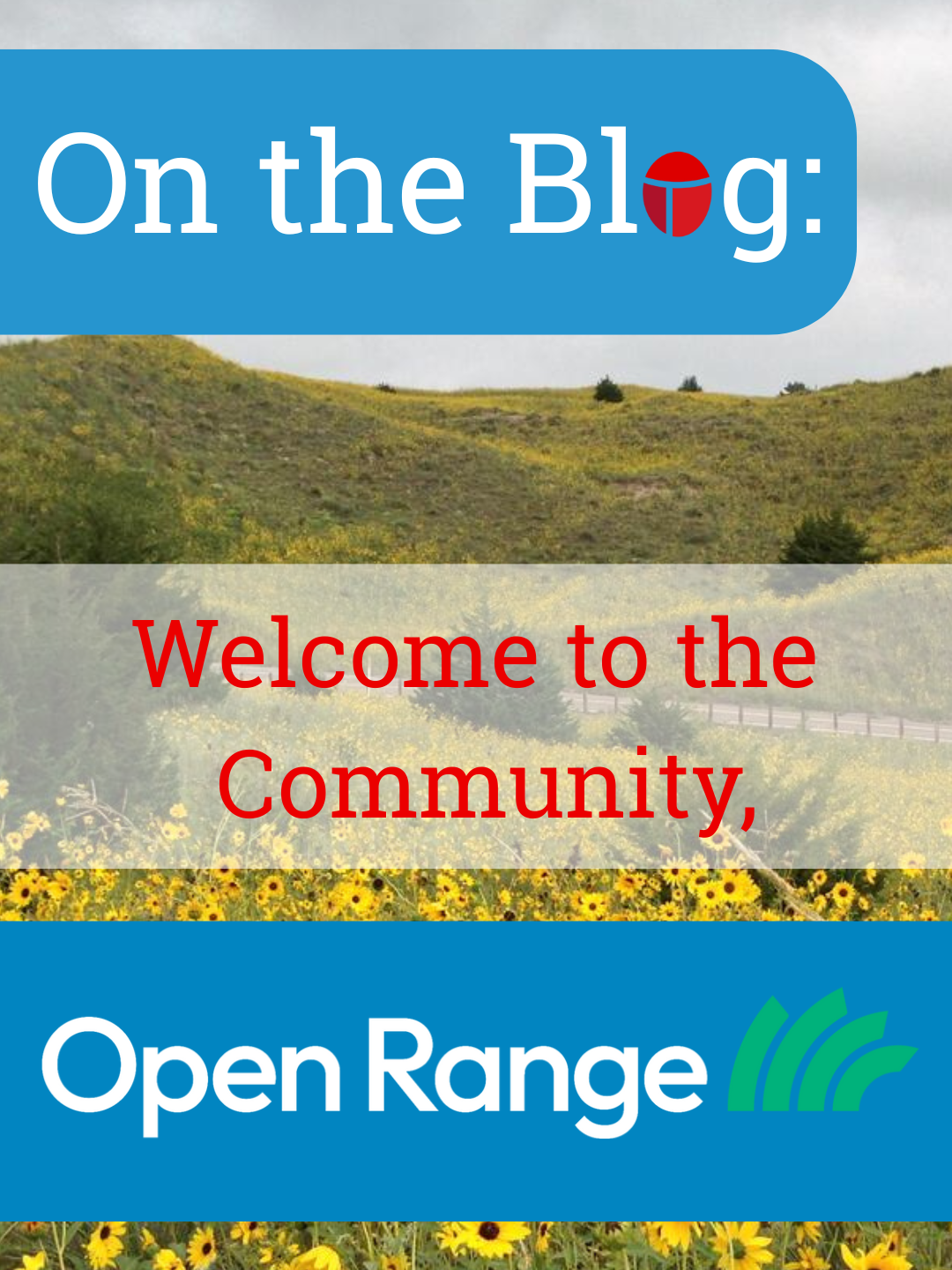Welcome to the community, Open Range
