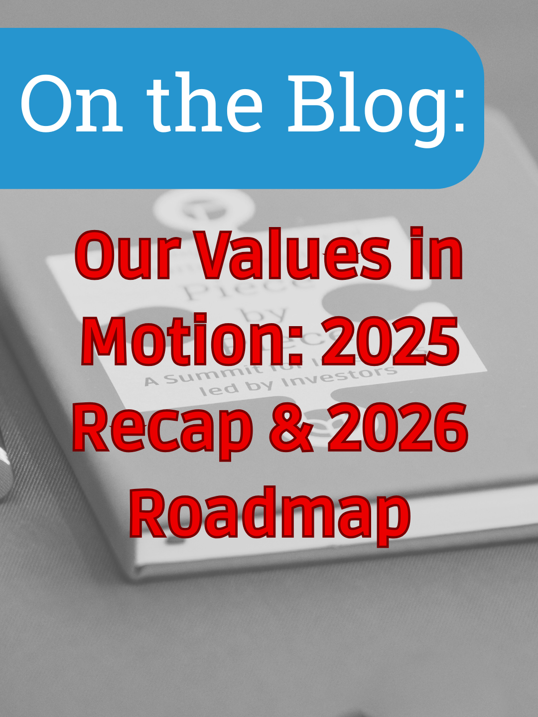 Our Values in Motion, 2025 Recap